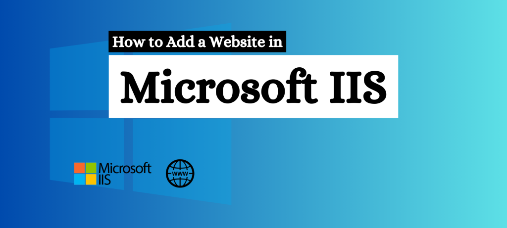 How to Add a Website in Microsoft IIS - Dedicated DevOps