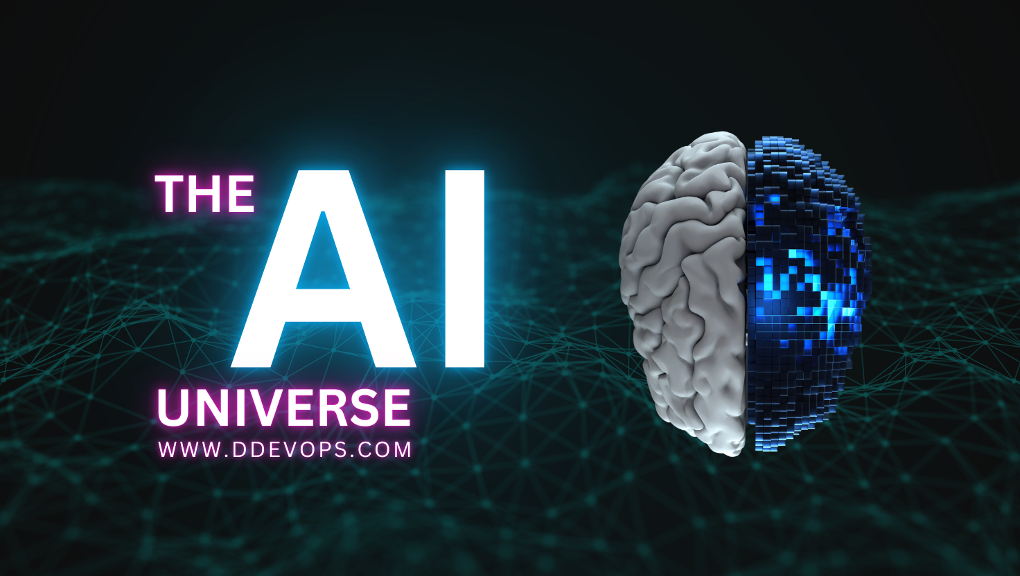 Exploring the Artificial Intelligence Universe: A Journey into the Future of Technology ...