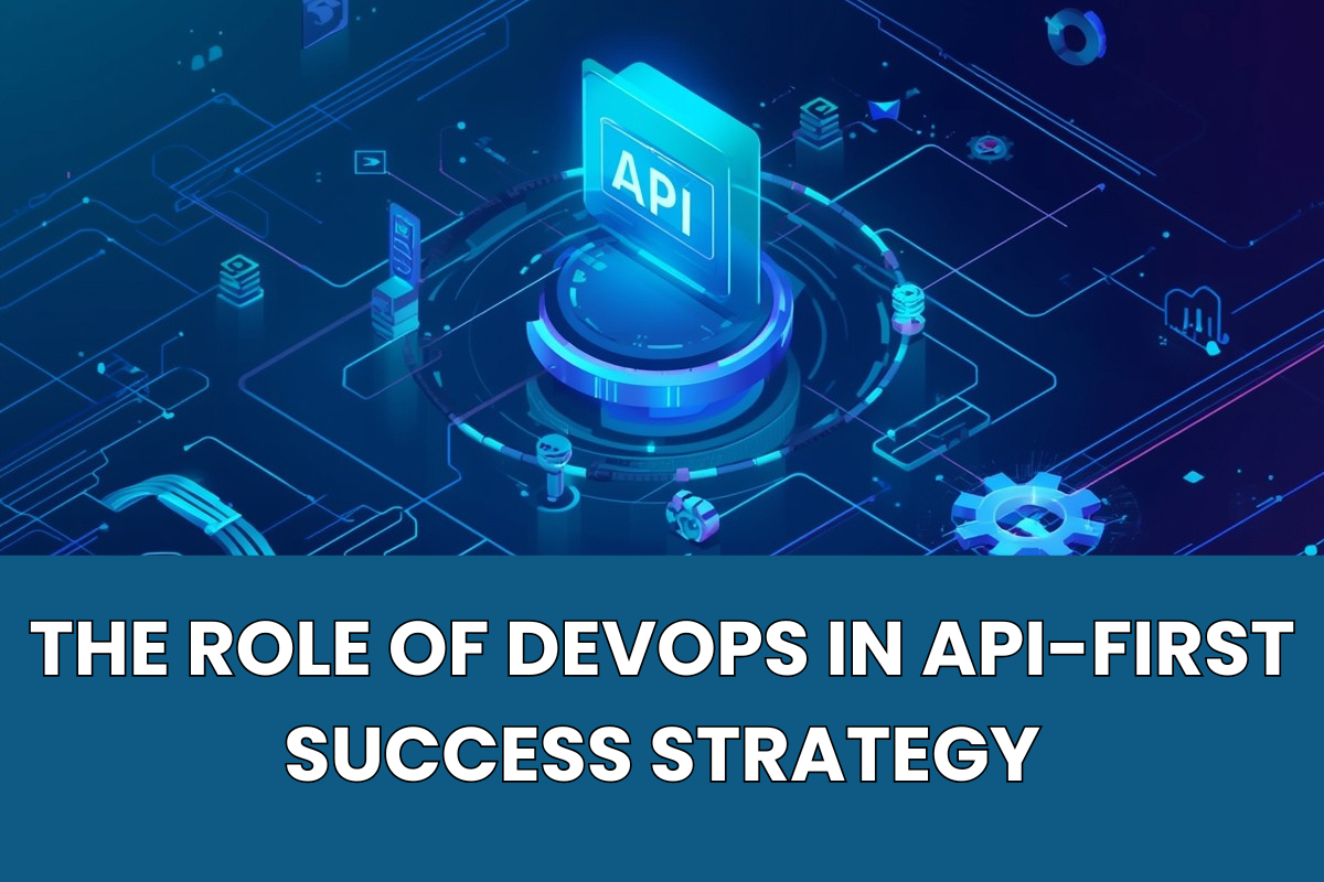 DevOps in API‑First Strategy: Driving Success